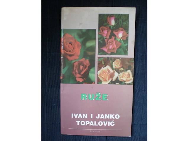 RUŽE -Ivan i janko Topalović