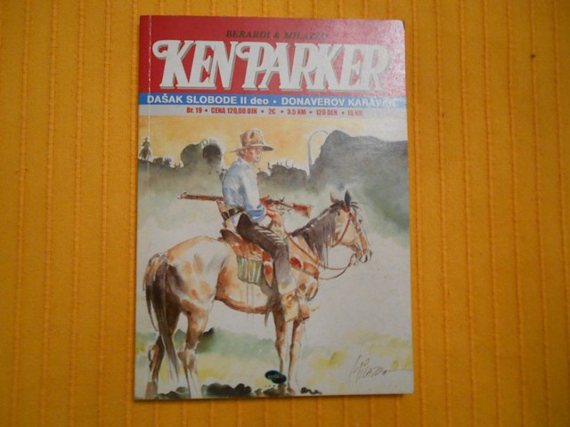Ken Parker 19 - Dašak slobode II deo / Donaverov ...