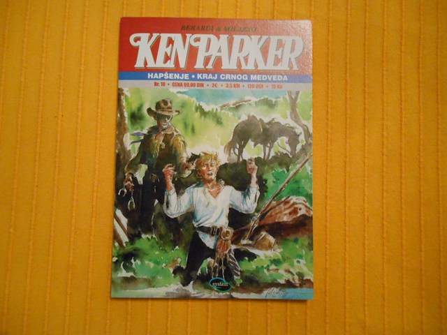 Ken Parker 10 - Hapšenje / Kraj Crnog medveda