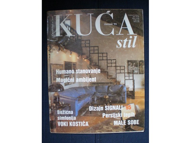 KUĆA STIL, januar 95