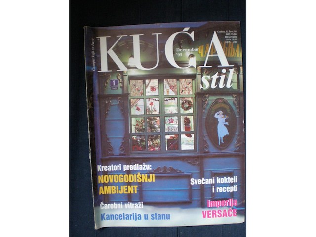 KUĆA STILl, decembar 95