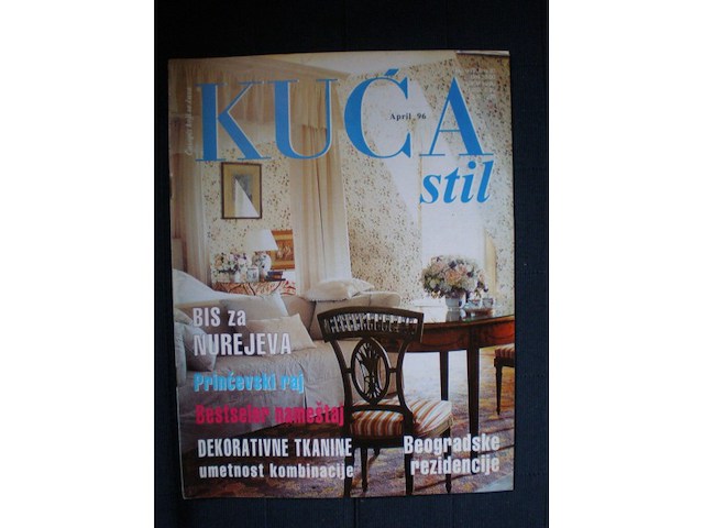 KUĆA STIL, april 96