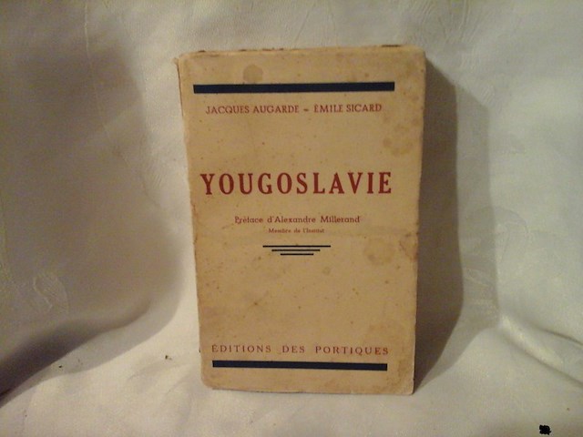 Yugoslavie Jacques Augarde Emile Sicard