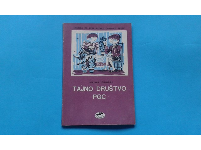 Tajno društvo PGC - Anton Ingolić