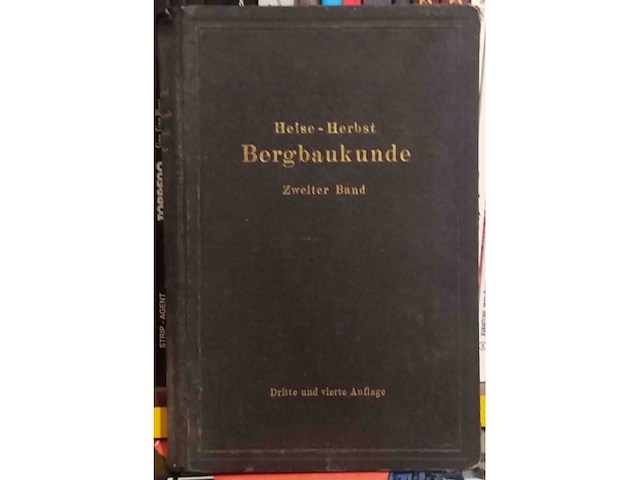 Lehrbuch der Bergbaukunde 2 - Heise - Herbst