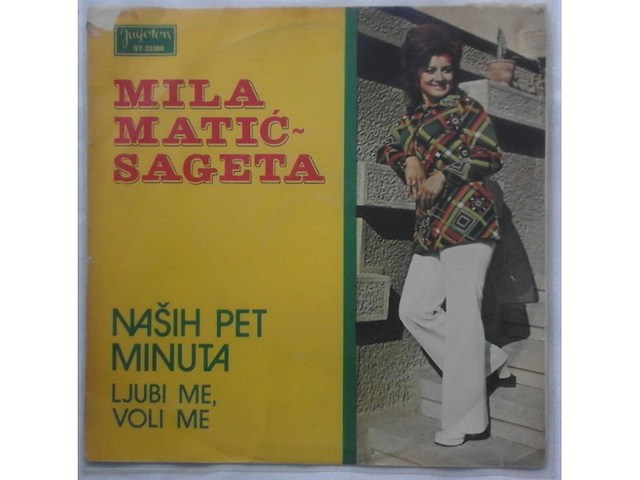 MILA  MATIC  SAGETA  -  Nasih  pet  minuta