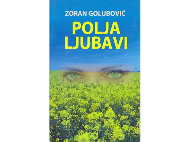 Polja Ljubavi - Zoran Golubović