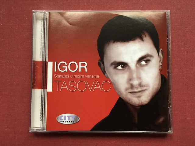 Igor Tasovac - STANUJES U MOJIM VENAMA   2003