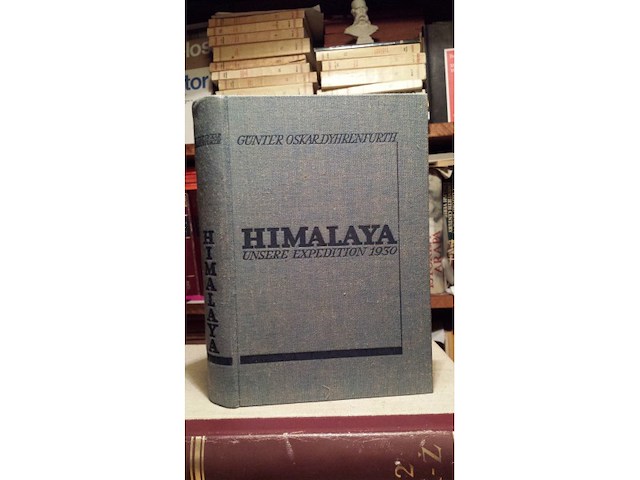 HIMALAYA - Unsere Expedition 1930