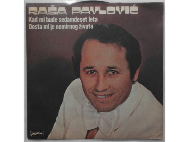 RASA  PAVLOVIC  -  Kad mi bude sedamdeset leta