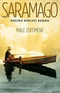 MALE USPOMENE - Žoze Saramago