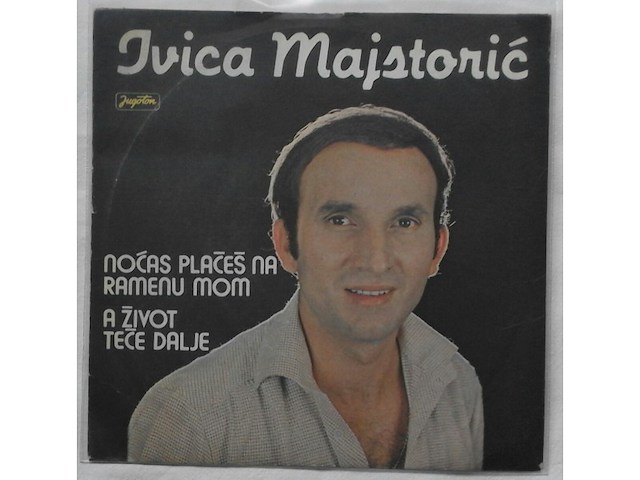 IVICA MAJSTORIC - Nocas places na ramenu mom