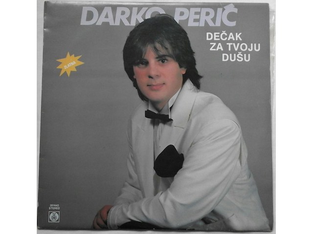 DARKO  PERIC  -  DECAK  ZA  TVOJU  DUSU