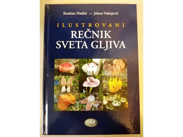 ILUSTROVANI  REČNIK SVETA GLJIVA