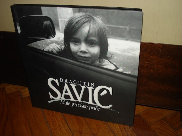Dragutin Savic-Male gradske price,fotomonografija