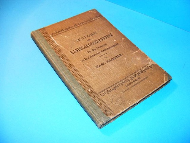 Haberer Karl Leitfaden der Handelskorrespondenz, 1908