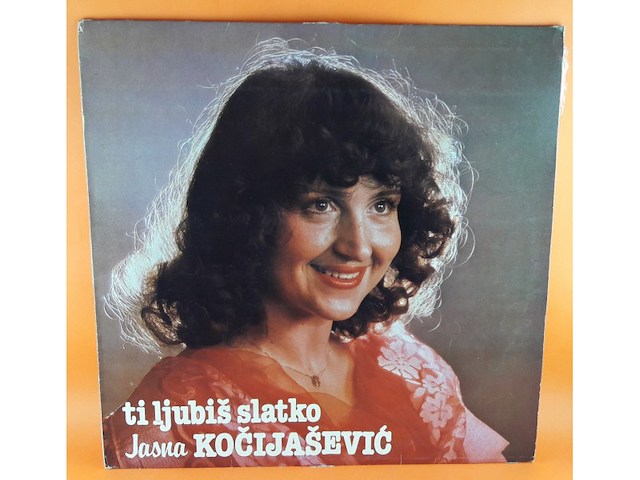 Jasna Kočijašević - Ti se ljubiš slatko, LP