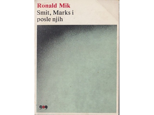 Smit,Marks i posle njih - Ronald Mik