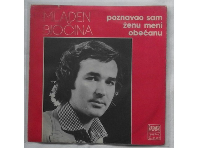 MLADEN BIOCINA - Poznavao sam zeni meni obecanu