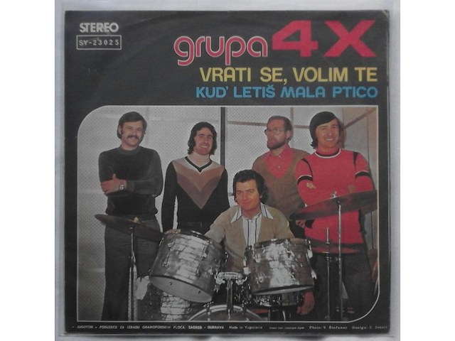 GRUPA 4 X  - VRATI SE, VOLIM TE