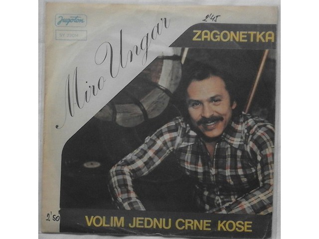 MIRO  UNGAR  -  VOLIM  JEDNU  CRNE  KOSE