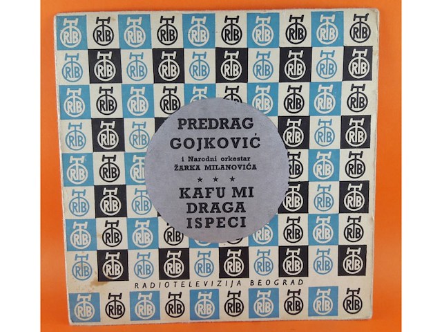 PREDRAG GOJKOVIC-KAFU MI DRAGA ISPECI,SINGLE