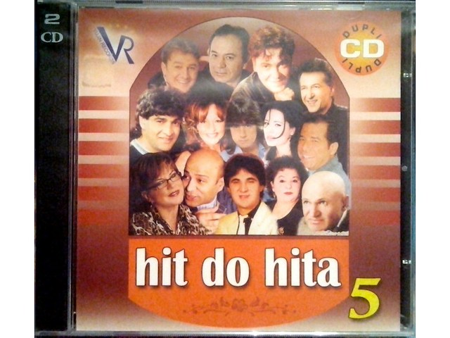 HIT DO HITA 5 2CD - LJUBA,DŽEJ,ENES,JAŠAR,MILE,ZLATA,,,