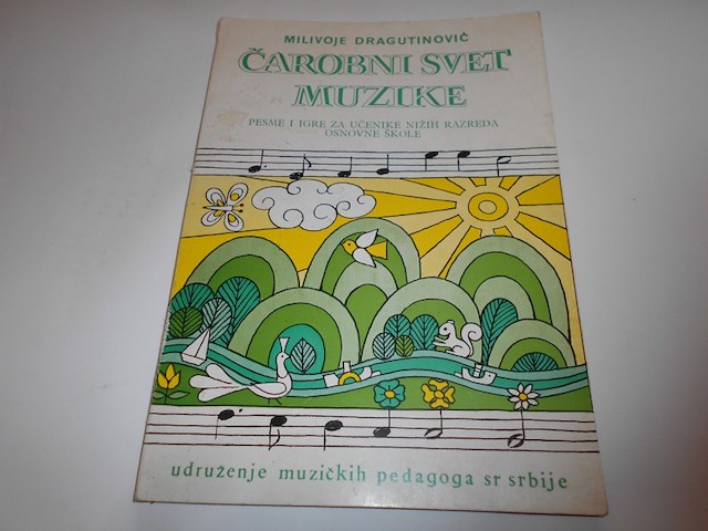 Čarobni svet muzike,M.Dragutinović,pesme i igre,1975.