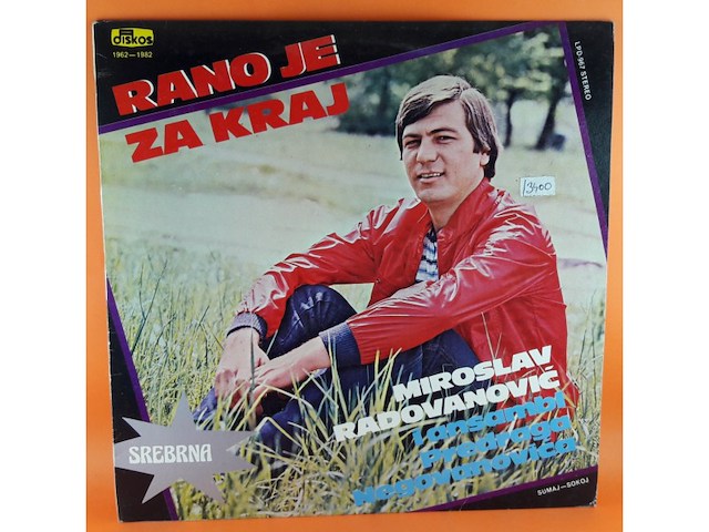 MIROSLAV RADOVANOVIĆ-RANO JE ZA KRAJ,LP