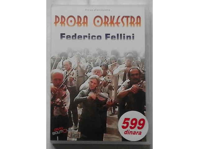 PROBA  ORKESTRA  (Remek delo Federico Fellini)