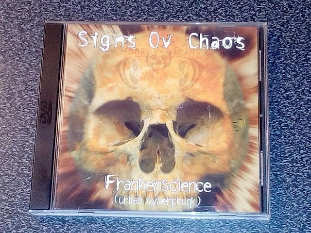 Signs Ov Chaos - Frankenscience Urban Cuberphunk