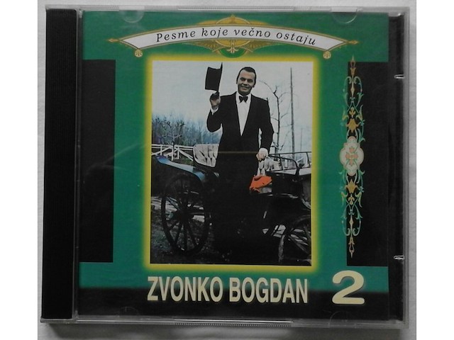 ZVONKO  BOGDAN  -  Pesme koje vecno ostaju  2