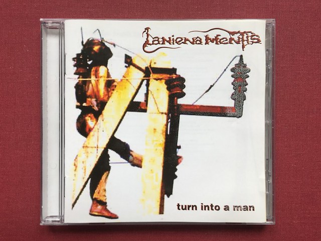 Laniena Mentis - TURN INTO A MAN   2003