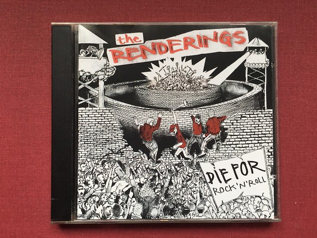 The Renderings - DIE FOR ROCK `N` ROLL   2003