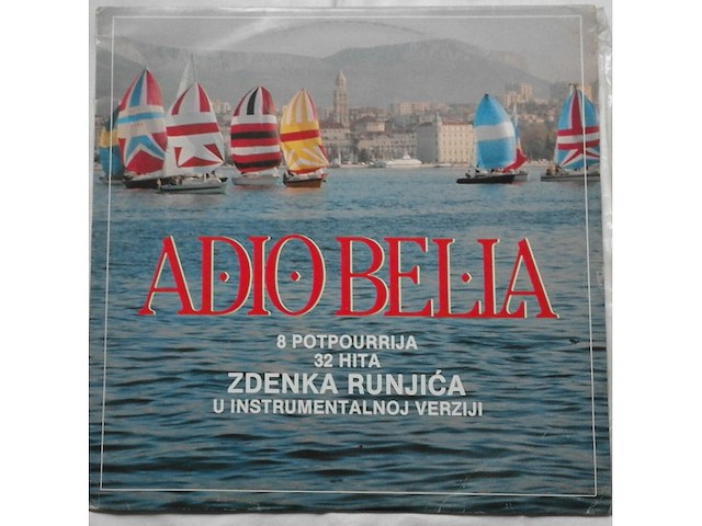 ZDENKO  RUNJIC  -  ADIO  BELLA  (8 Potpourrija)