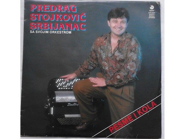 PREDRAG STOJKOVIC SRBIJANAC - Pesme i kola