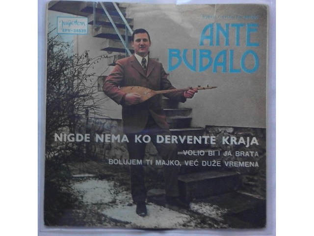 ANTE BUBALO - Nigde nema ko Dervente kraja