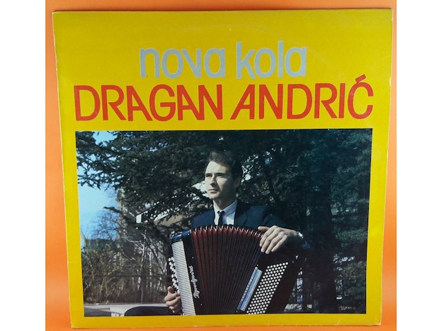 NOVA KOLA-DRAGAN ANDRIC, LP