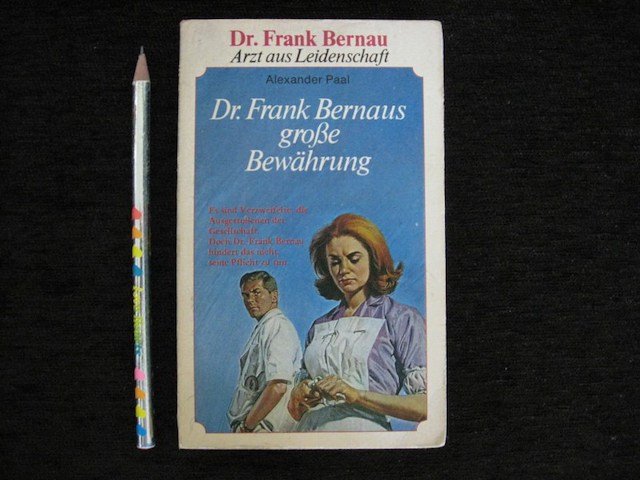 Dr. FRANK BERNAUS GROSSE BEWAHRUNG Alexander Paal