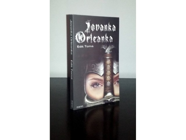 Jovanka Orleanka, Edit Toma, nova