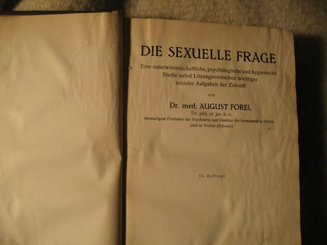 DIE SEXUELLE FRAGE, A. Forel