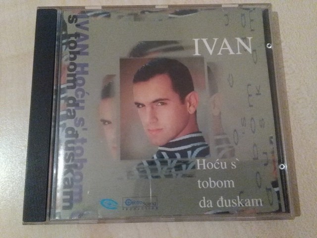 IVAN - Hoću s` tobom da đuskam