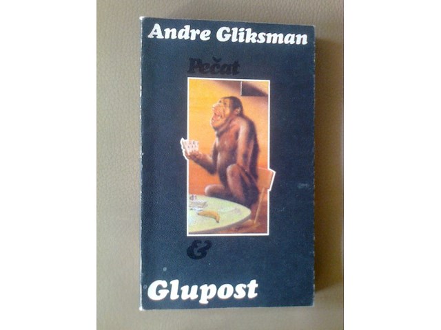 Glupost,Andre Gliksman,1986.