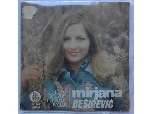 MIRJANA  BESIREVIC  -  Leto  dolazi  ljubavi  moja