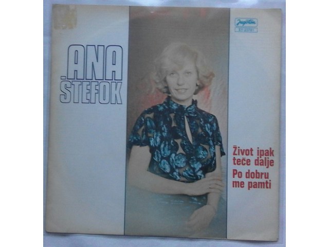 ANA  STEFOK  -  ZIVO  IPAK  TECE  DALJE