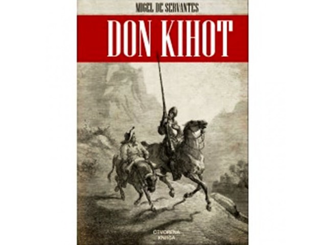 Don Kihot, Migel de Servantes, NOVA