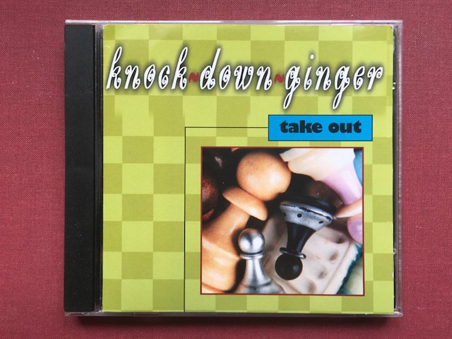 Knock ~ Down ~ Ginger - TAKE oUT   1996