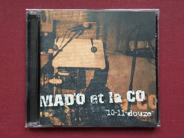 Mad`o et la Co - 10 - 11 DOUZE   2001