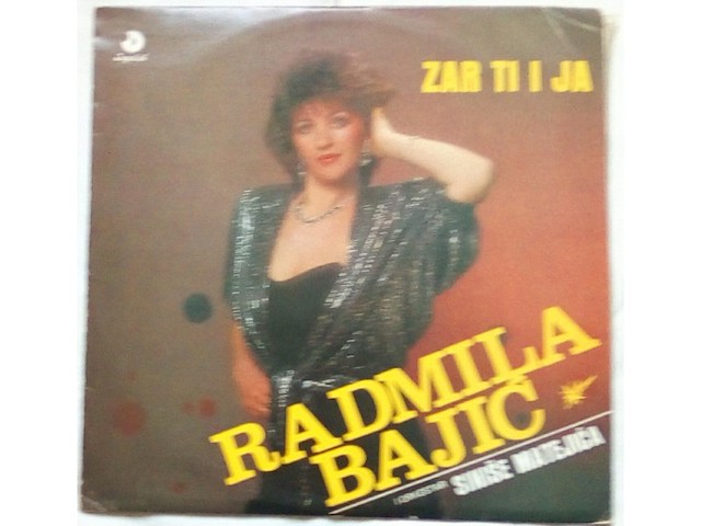 RADMILA  BAJIC  -  ZAR  TI  I  JA