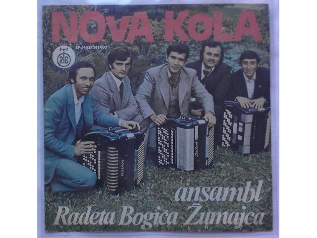 Ansambl RADETA  BOGICA  ZUMAJCA - Nova Kola